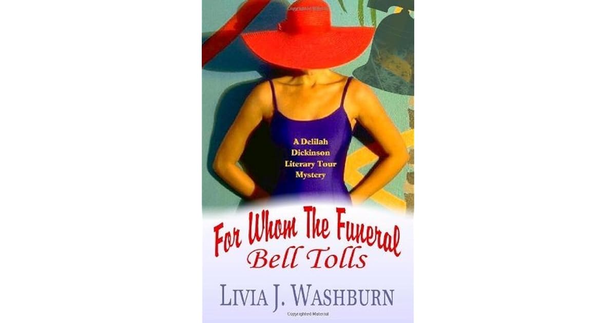 For Whom the Funeral Bell Tolls by Livia J. Washburn