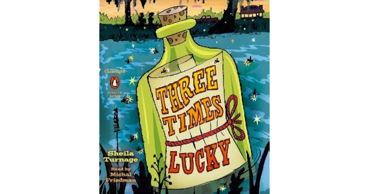 Three Times Lucky by Sheila Turnage