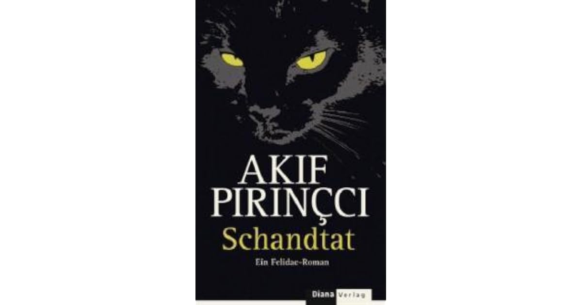 Schandtat (Felidae, #6) by Akif Pirinçci
