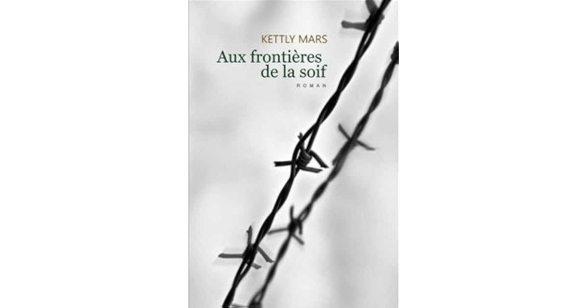 Aux frontières de la soif by Kettly Mars