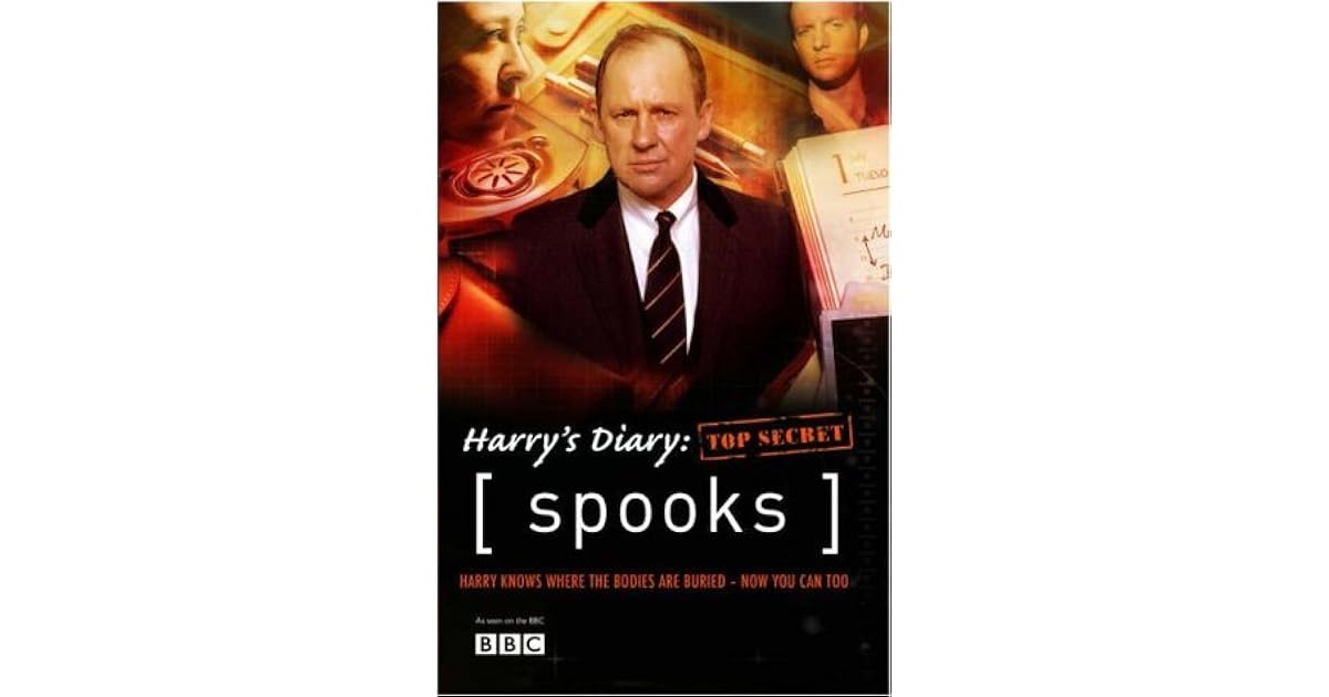 Spooks: Harry's Diary by Harry Pearce