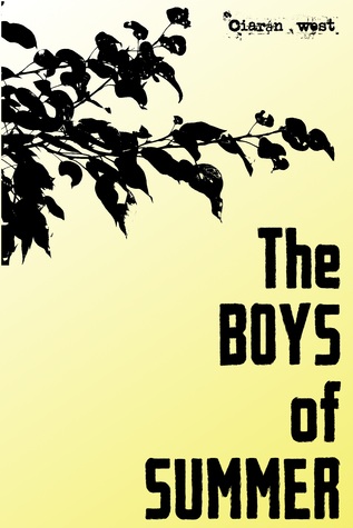 The Boys Of Summer (Songs of Summer, #1) by Ciarán West