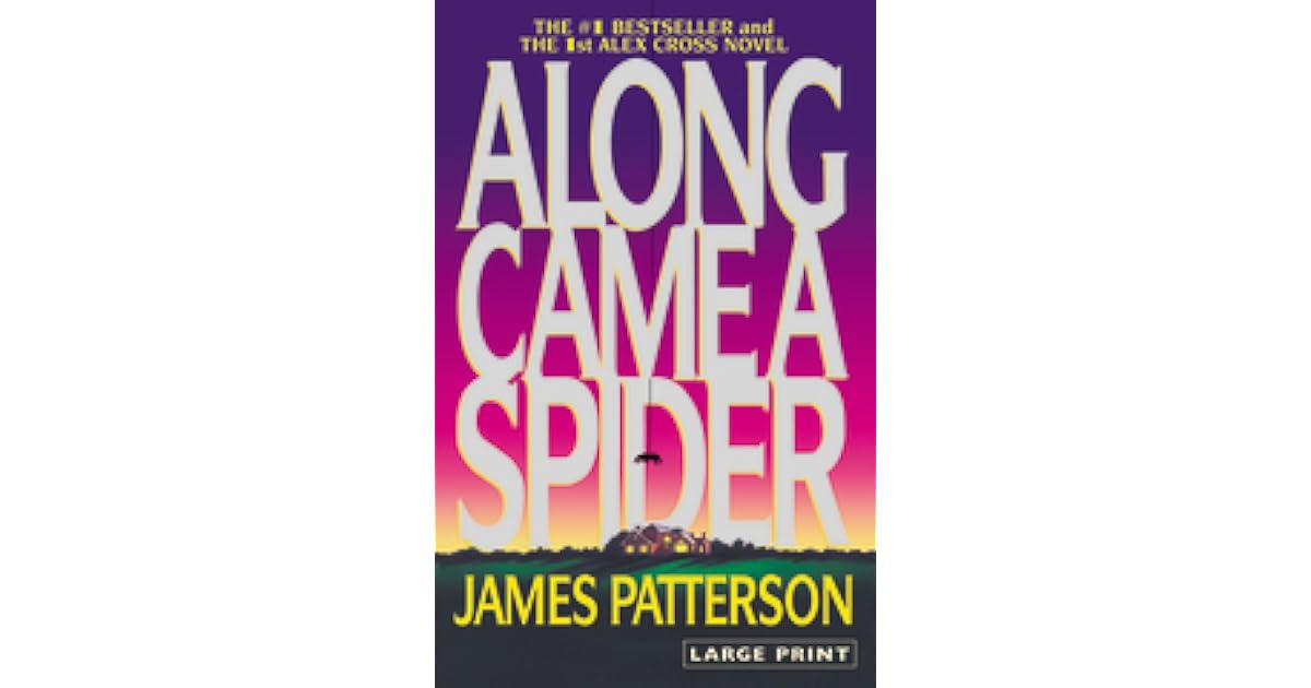 Along Came a Spider by James Patterson