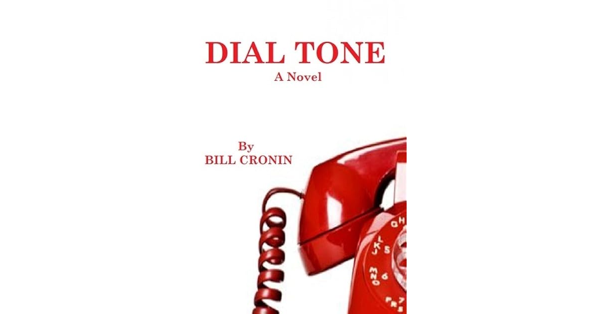 Dial Tone by Bill Cronin
