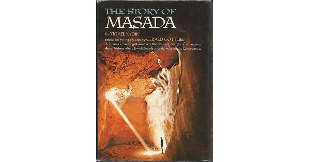 The Story of Masada by Gerald Gottlieb
