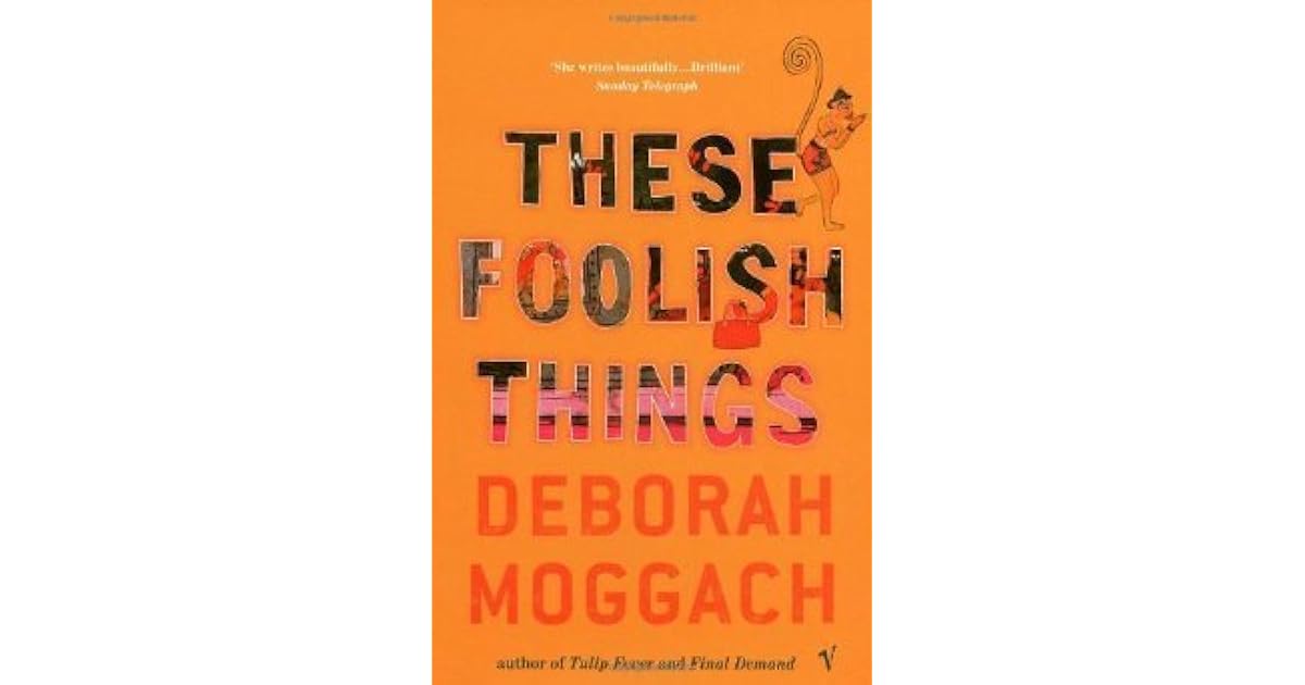 These Foolish Things by Deborah Moggach