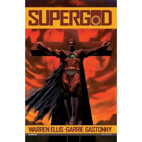 Supergod by Warren Ellis — Reviews, Discussion, Bookclubs, Lists