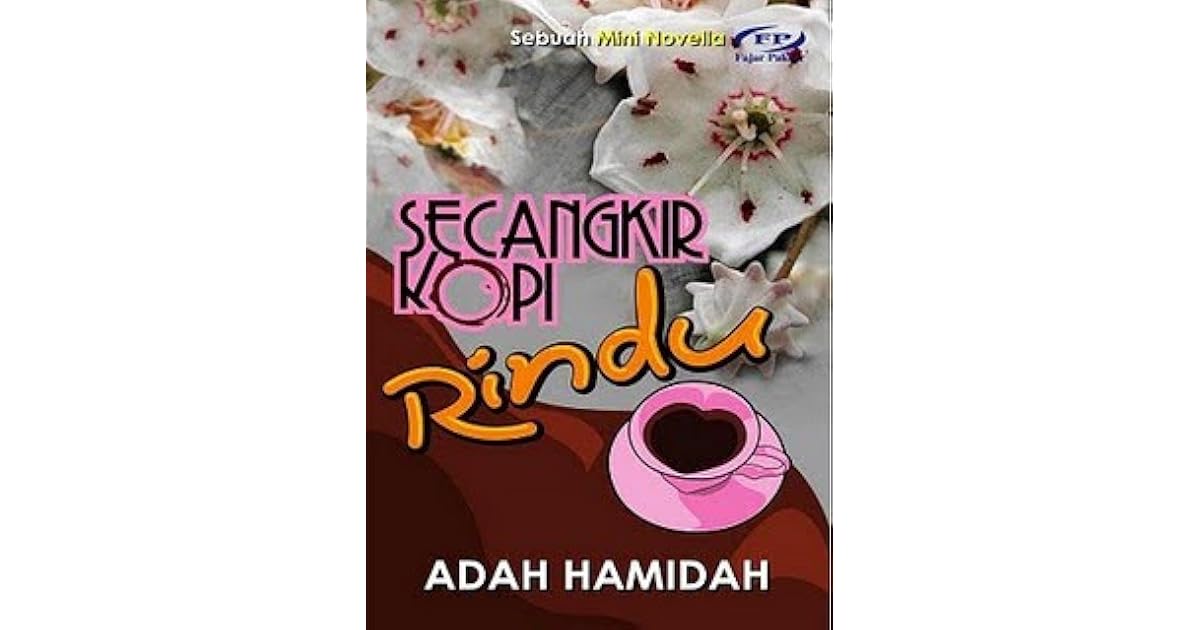 Secangkir Kopi Rindu by Adah Hamidah