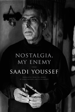 Quote by Saadi Youssef: “You took to the trenches and said: war is more