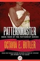 Patternmaster (Patternmaster, #4) by Octavia E. Butler