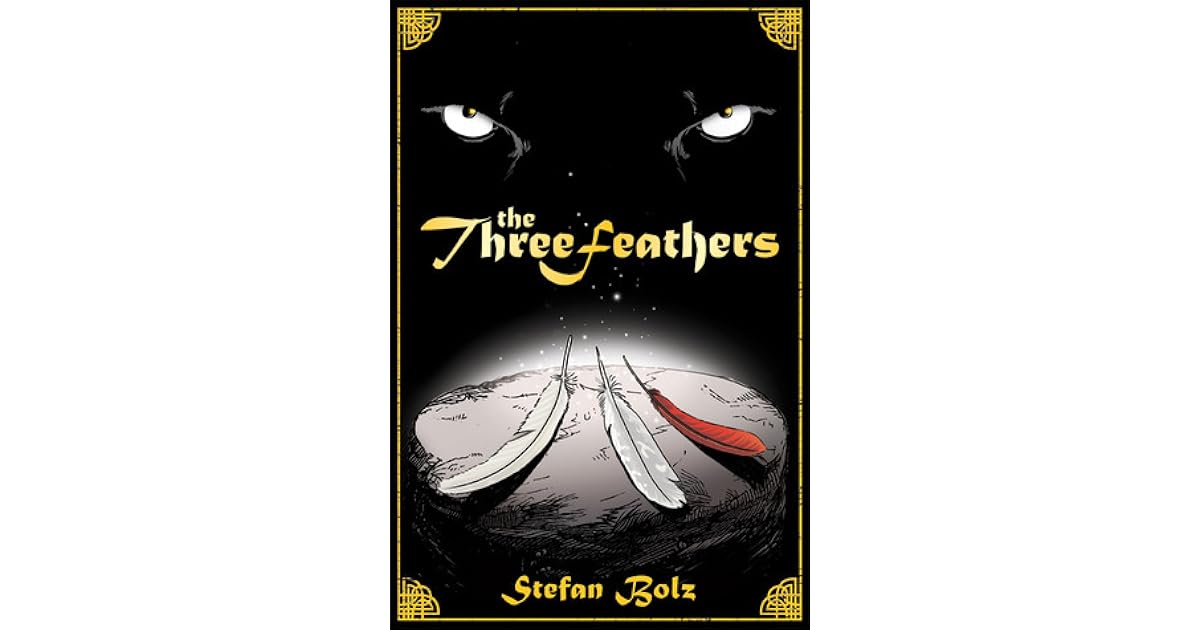 The Three Feathers by Stefan Bolz