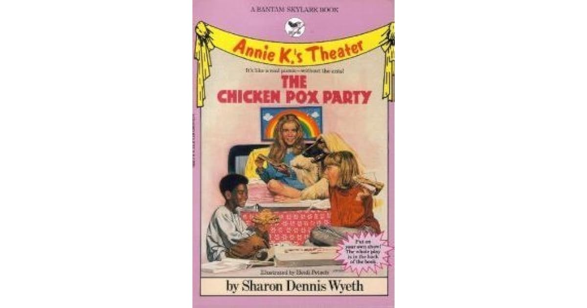 The Chicken Pox Party by Sharon Dennis Wyeth