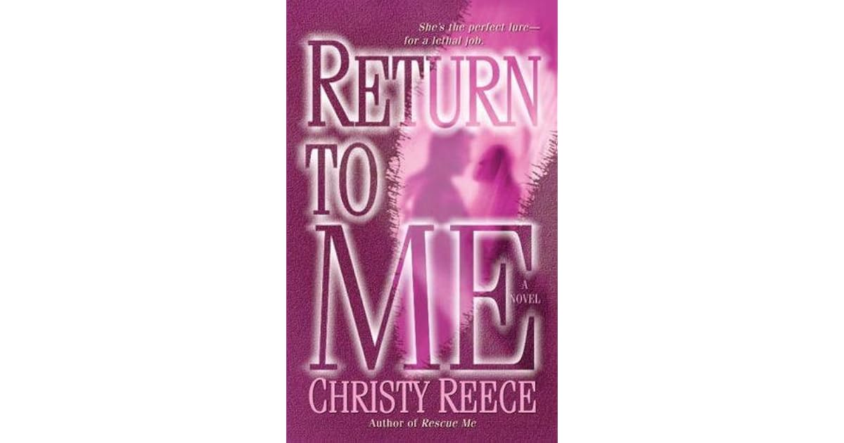Return to Me (Last Chance Rescue, #2) by Christy Reece