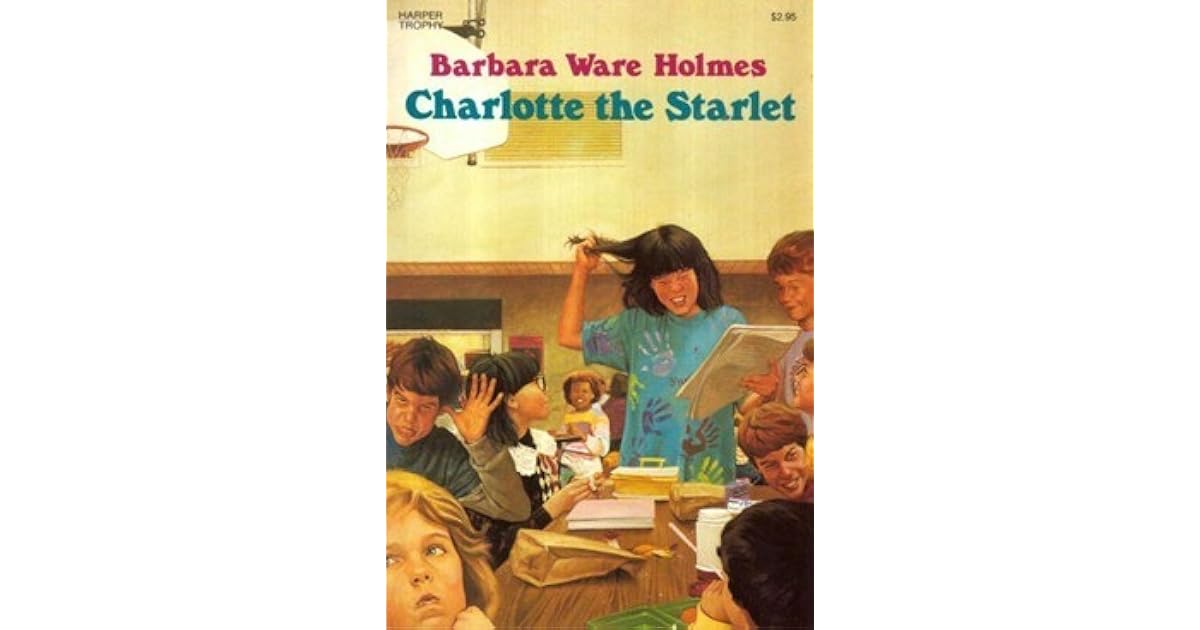 Charlotte the Starlet by Barbara Ware Holmes