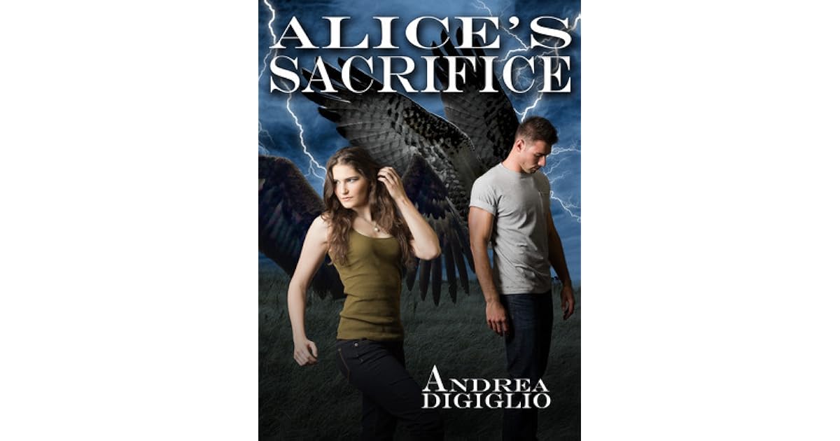 Alice's Sacrifice (Alice Clark, #2) by Andrea DiGiglio