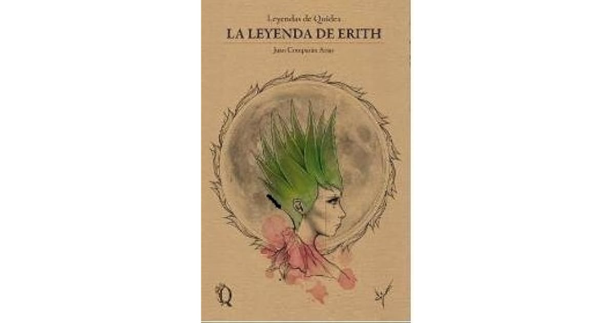 La Leyenda De Erith by Juan Comparán
