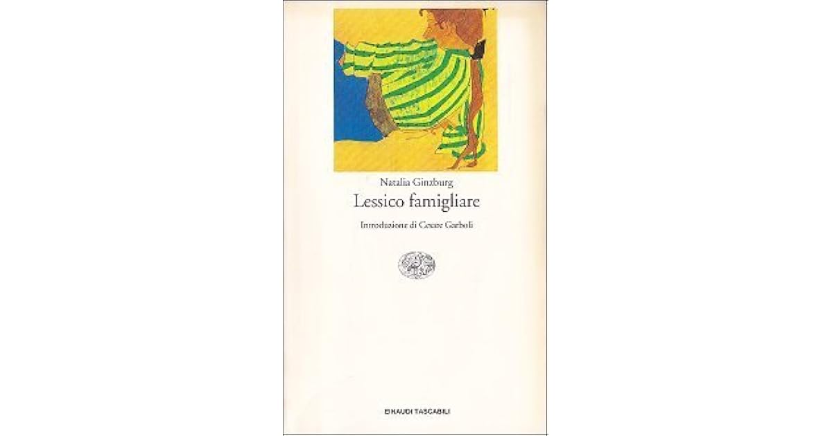 Lessico famigliare by Natalia Ginzburg