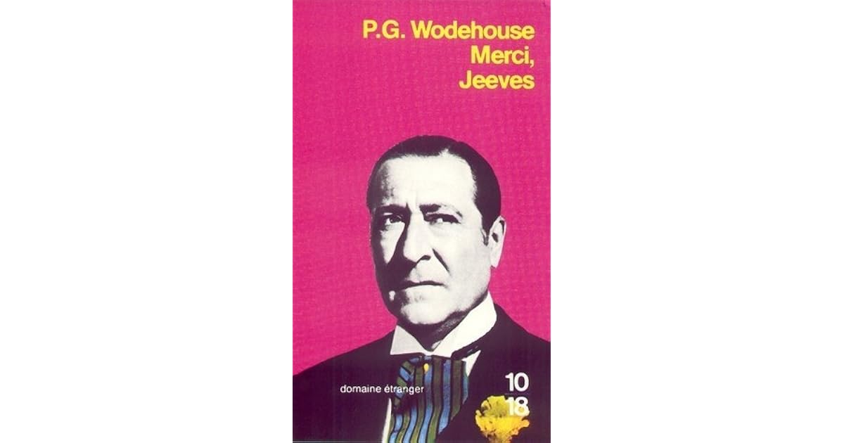 Merci, Jeeves (Jeeves, #5) by P.G. Wodehouse