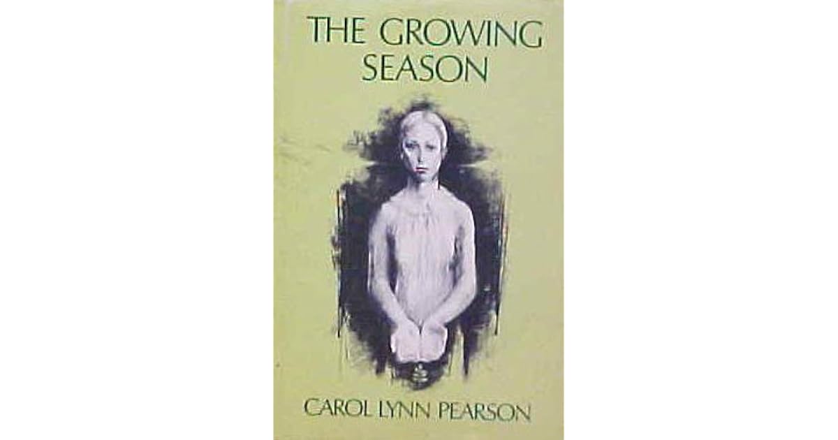 The Growing Season by Carol Lynn Pearson