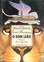 El Buen Leon=The Good Lion by Ernest Hemingway