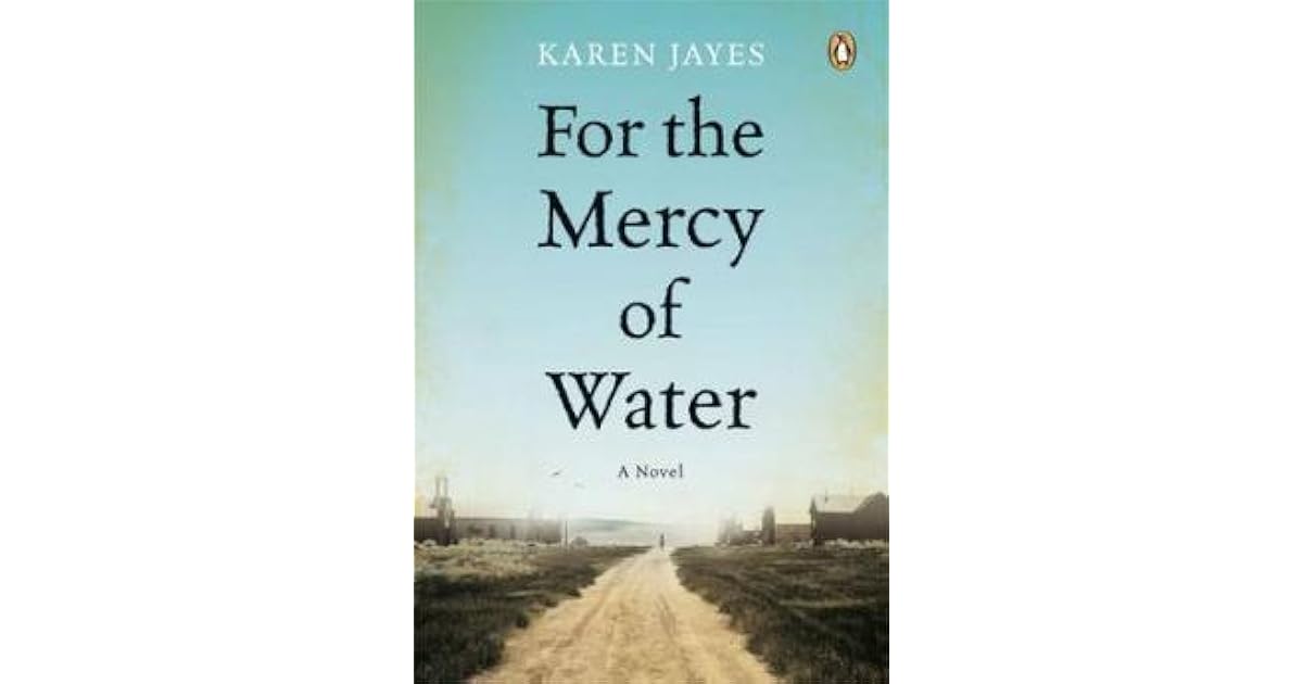For the Mercy of Water by Karen Jayes
