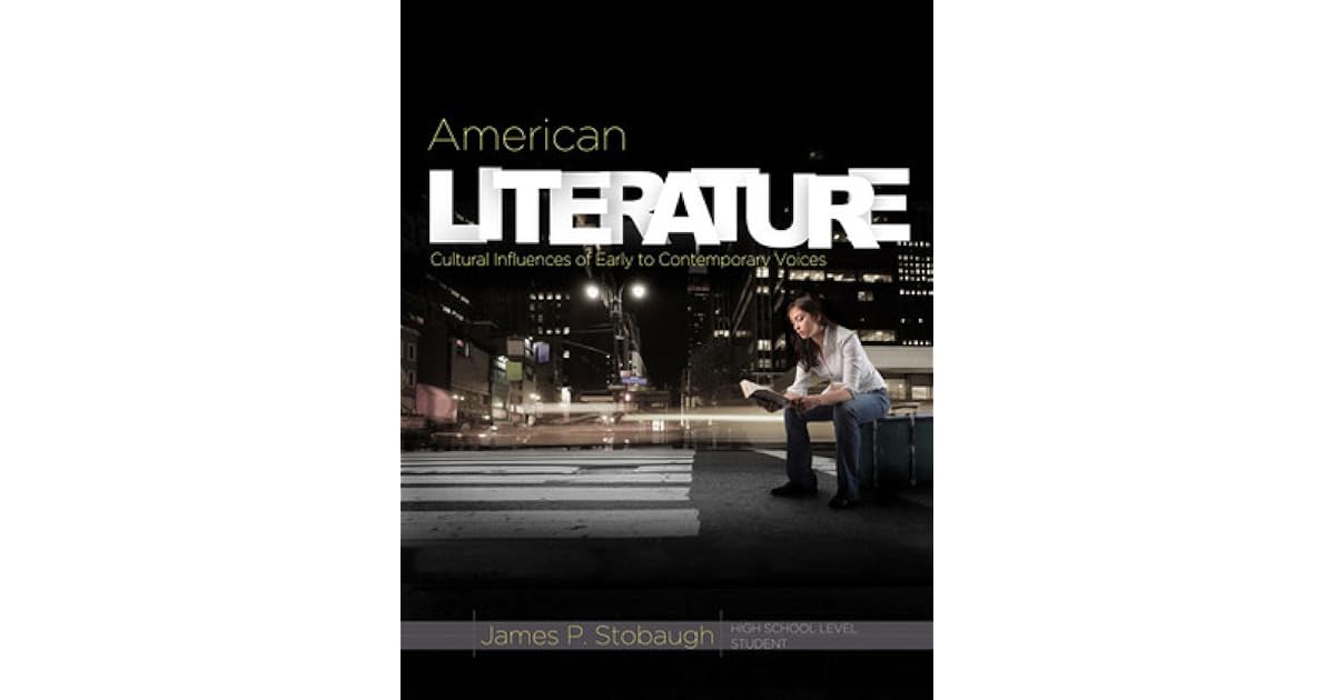 American Literature: Cultural Influences of Early to Contemporary ...
