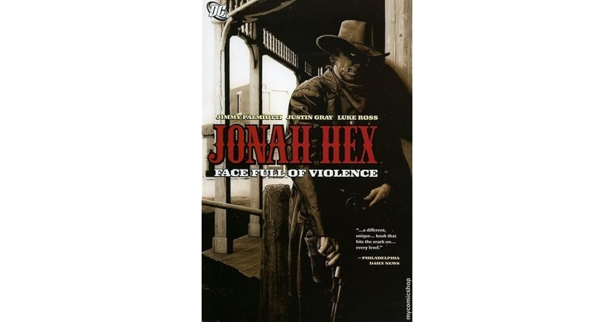 Jonah Hex, Vol. 1: Face Full of Violence by Justin Gray
