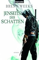 Beyond the Shadows (Night Angel, #3) by Brent Weeks