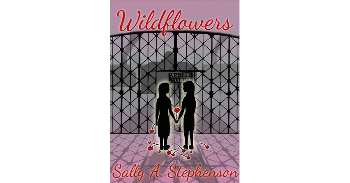 Wildflowers (Rage of Heaven Series) by Sally A. Stephenson