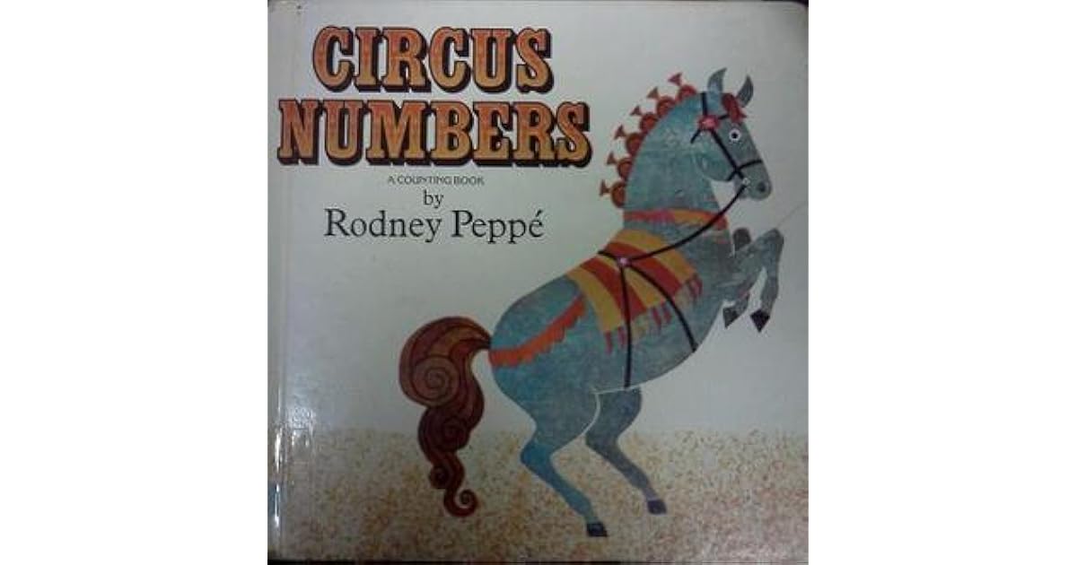 Circus Numbers by Rodney Peppé