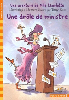 Une drôle de ministre by Dominique Demers