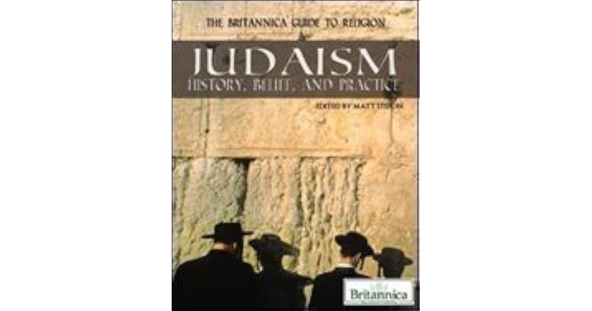 Judaism: History, Belief, and Practice by Matt Stefon