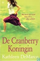 Cranberry Queen by Kathleen DeMarco