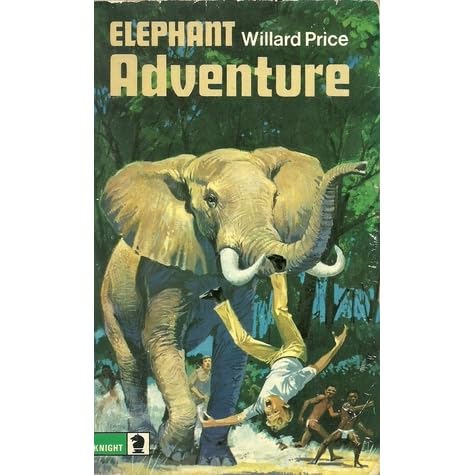 Elephant Adventure by Willard Price — Reviews, Discussion, Bookclubs, Lists