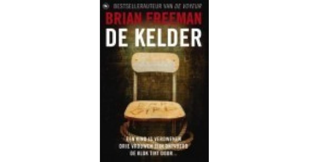 De kelder (Jonathan Stride, #5) by Brian Freeman