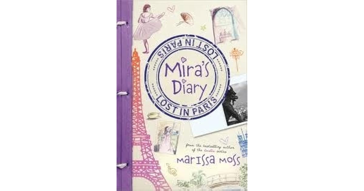 Mira's Diary: Lost in Paris (Mira's Diary, #1) by Marissa Moss