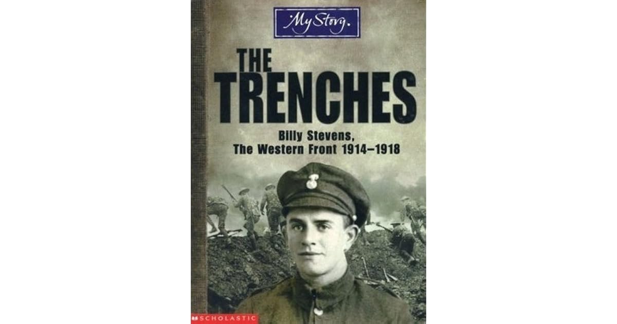 The Trenches: Billy Stevens, The Western Front, 1914-1918 by Jim Eldridge