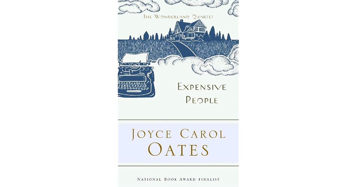 Expensive People (Wonderland Quartet, #2) by Joyce Carol Oates
