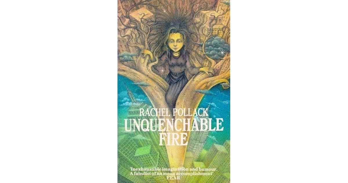 Unquenchable Fire by Rachel Pollack