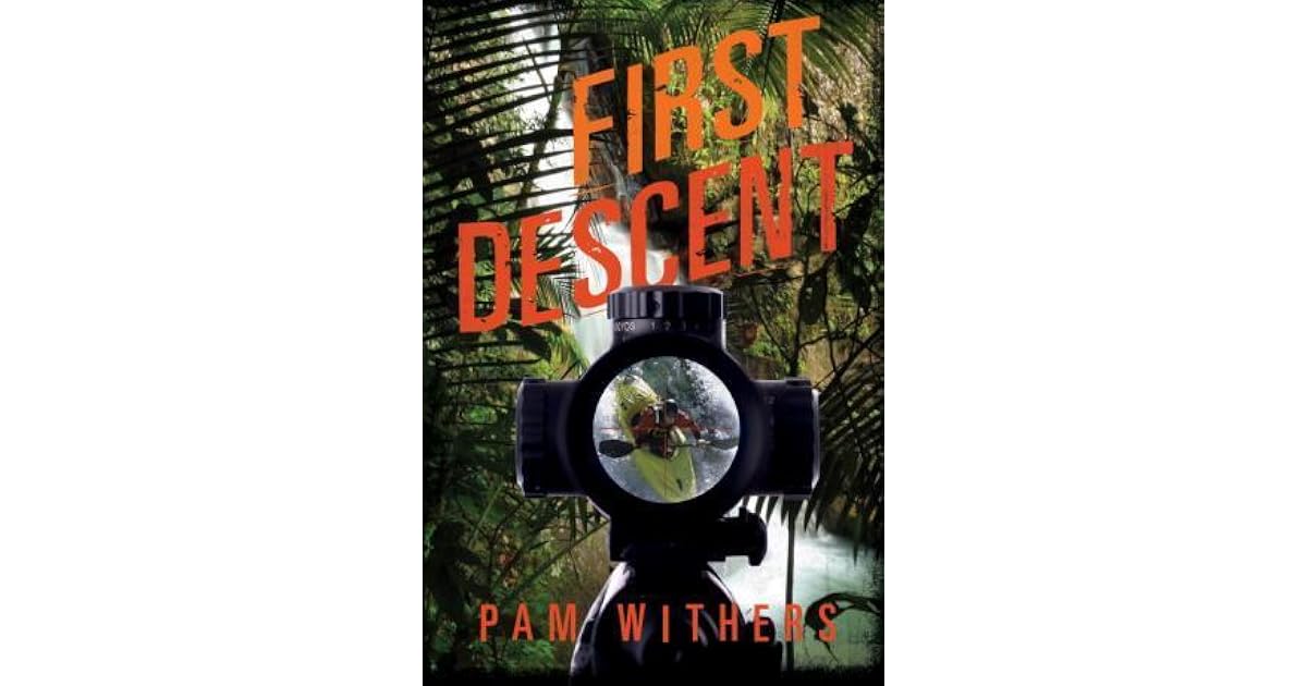 First Descent by Pam Withers