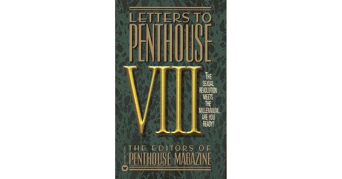 Letters to Penthouse VIII: The Sexual Revolution Meets the Millennium ...