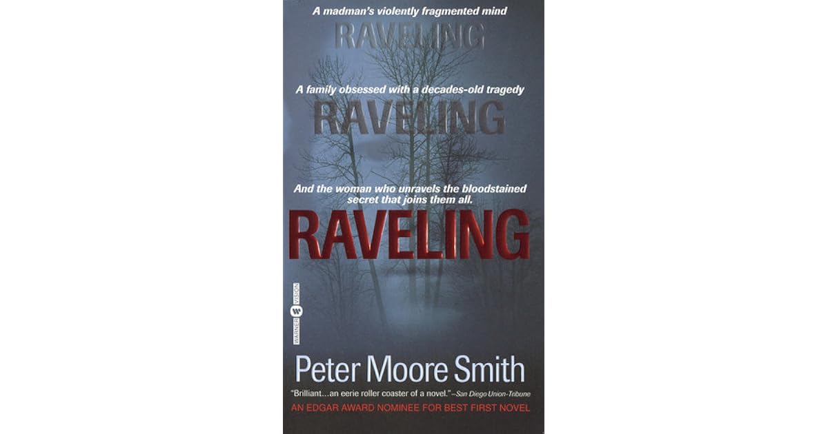 Raveling by Peter Moore Smith