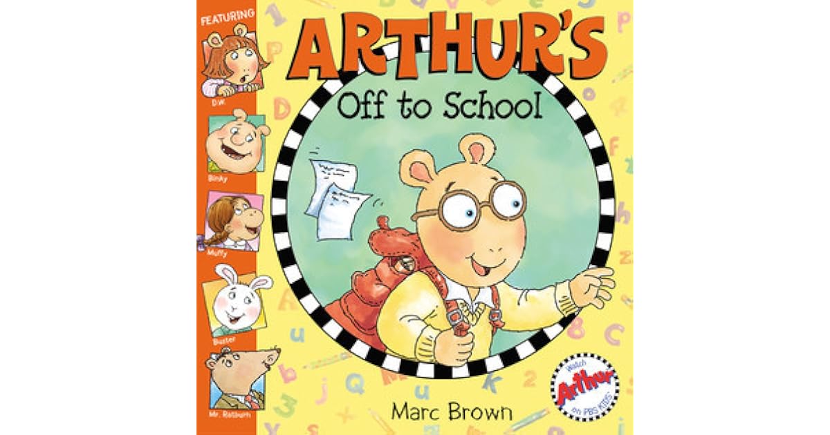 Arthur's Off to School by Marc Brown