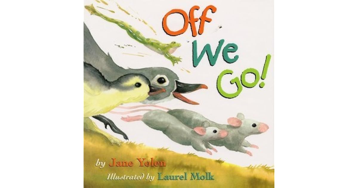 Off We Go! by Jane Yolen