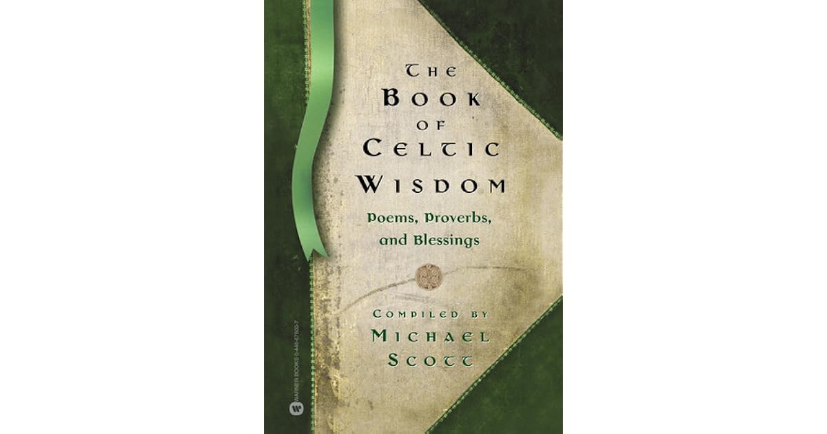 The Book of Celtic Wisdom by Michael Scott