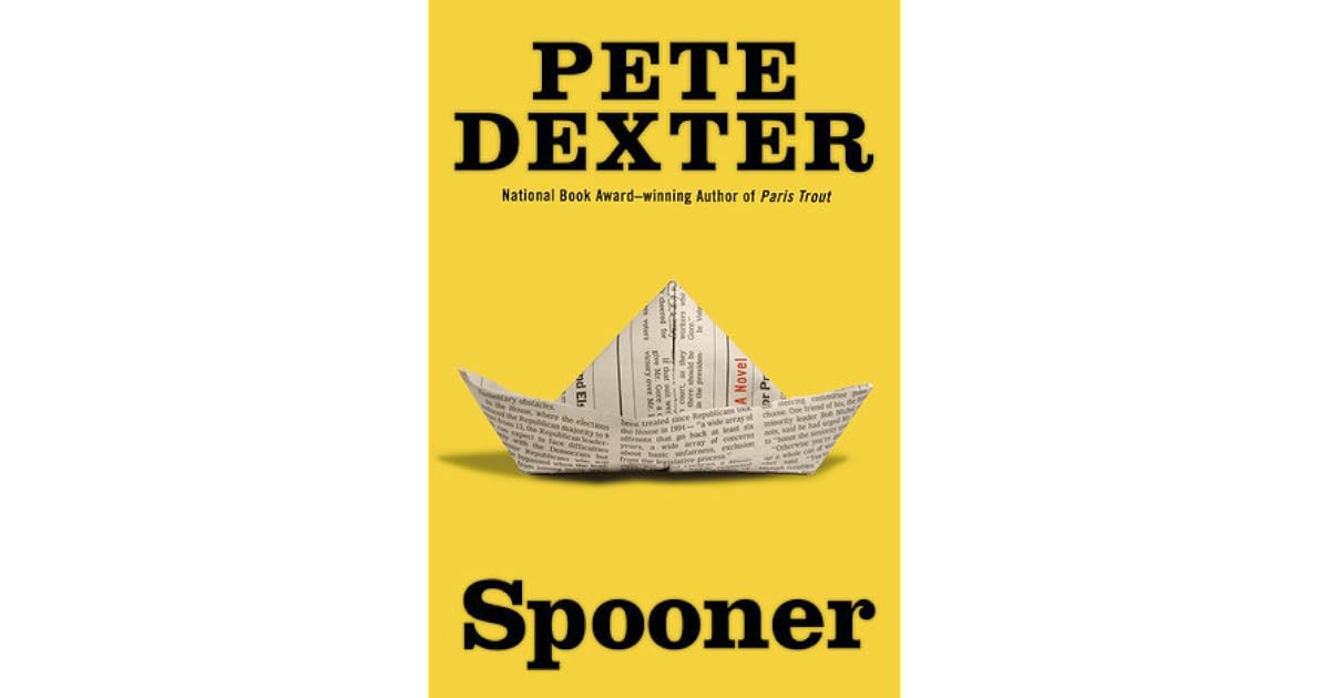 Spooner by Pete Dexter