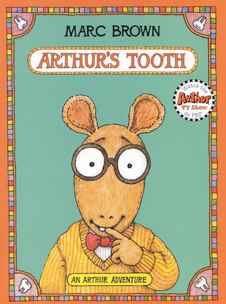 Arthur's Tooth by Marc Brown