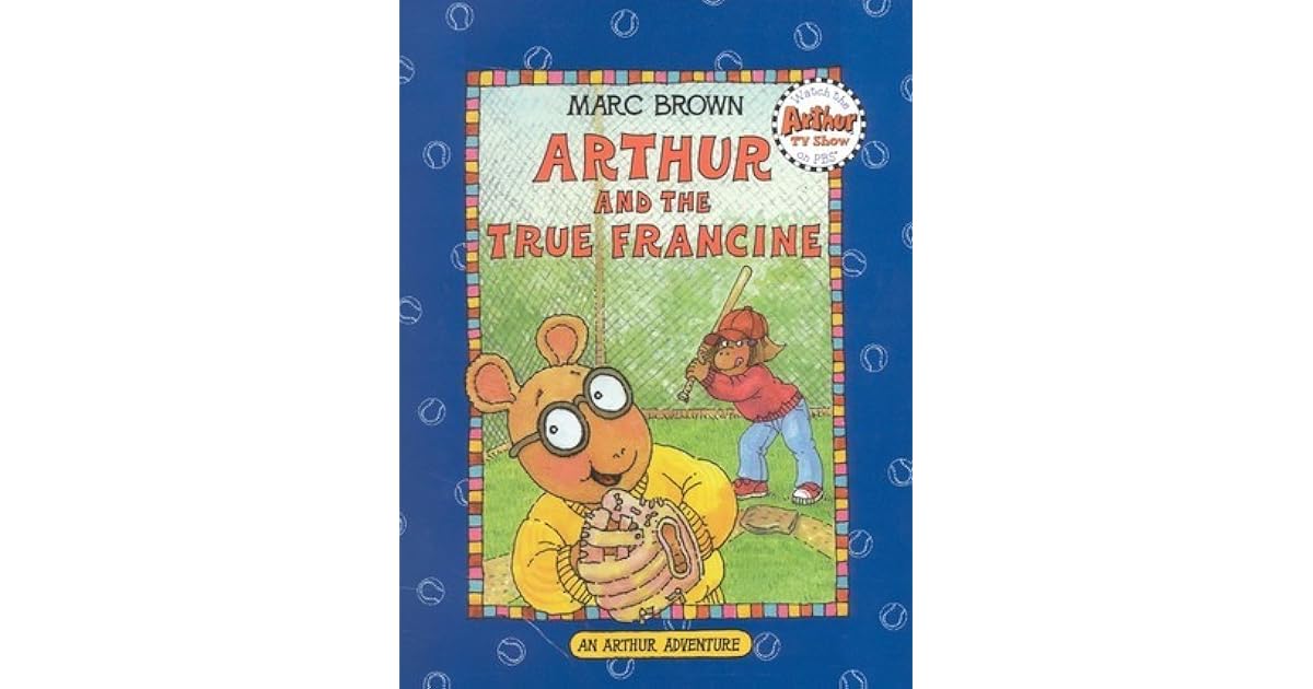Arthur and the True Francine by Marc Brown