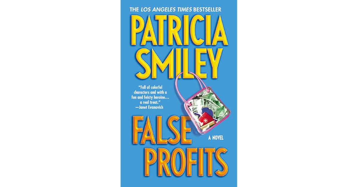 False Profits by Patricia Smiley