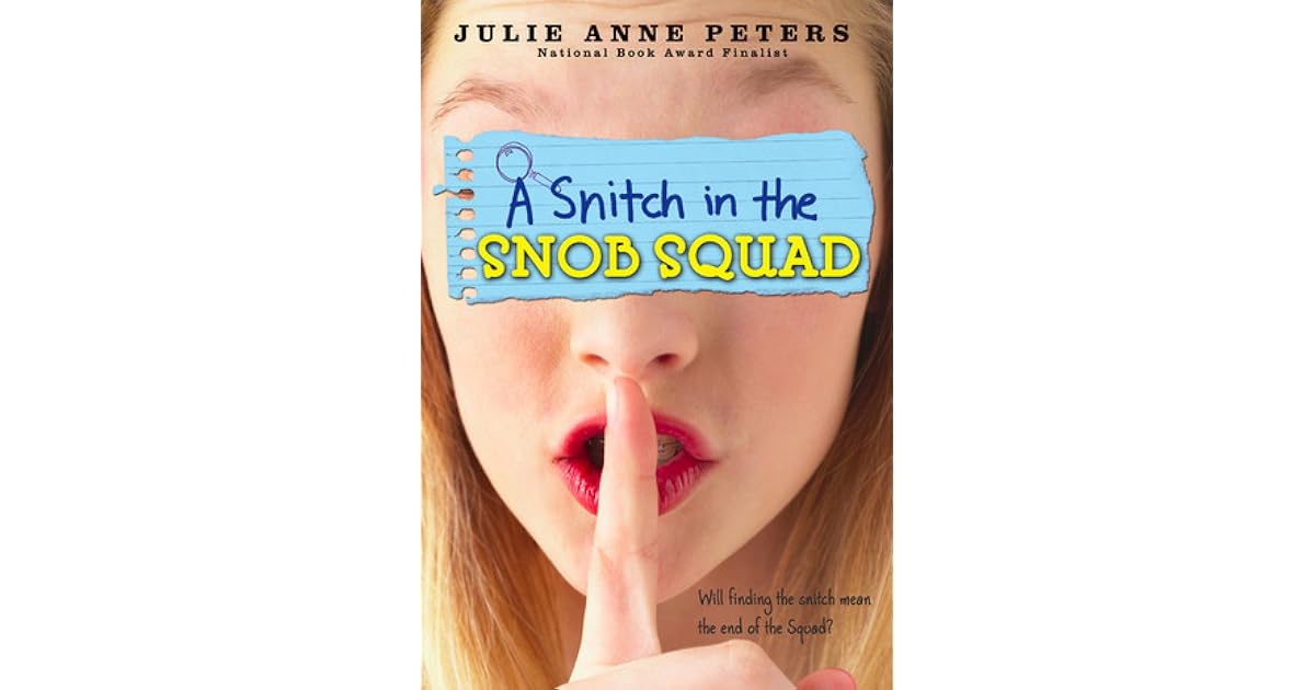 A Snitch in the Snob Squad by Julie Anne Peters
